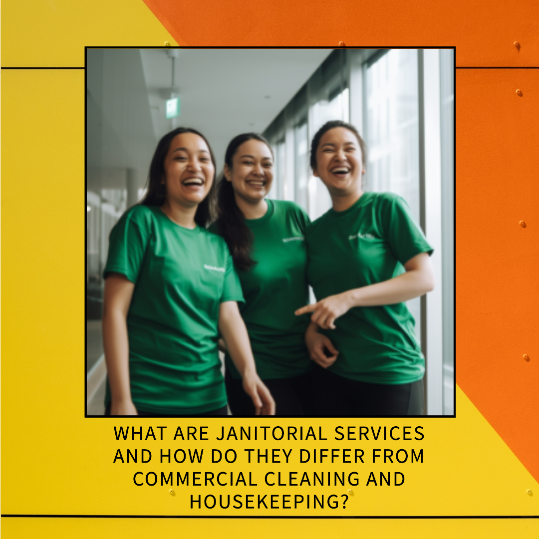What Are Janitorial Services - Difference from commercial cleaning