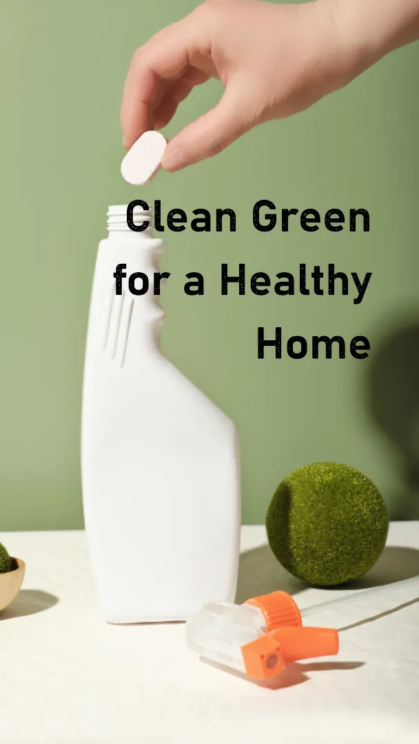 Healthy Home, Healthy Life: The Benefits of Green Cleaning